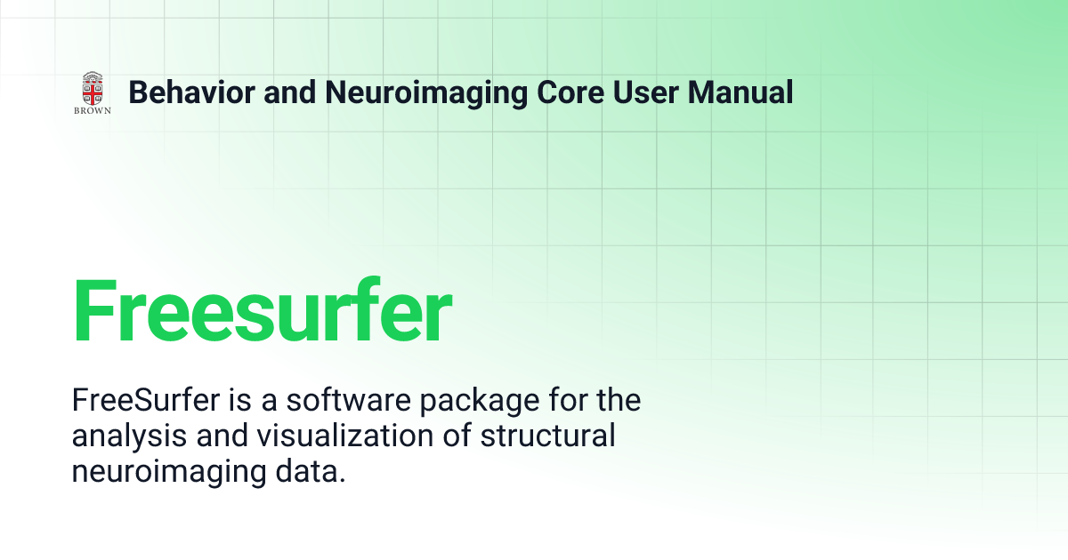 Freesurfer | Behavior and Neuroimaging Core User Manual