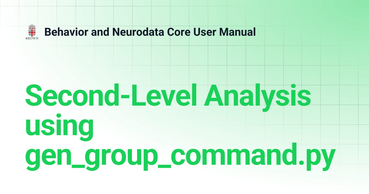 Second-Level Analysis using gen_group_command.py | Behavior and ...