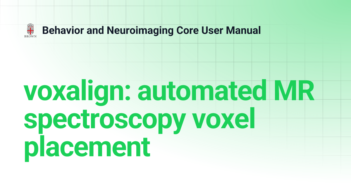 voxalign: automated MR spectroscopy voxel placement | Behavior and ...