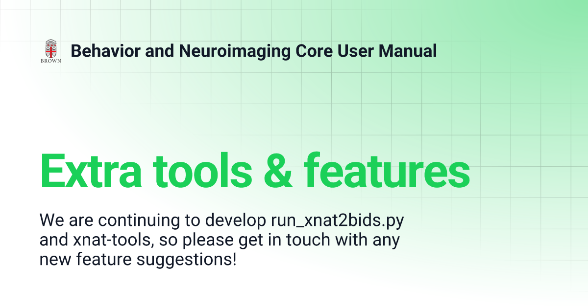 Extra tools & features | Behavior and Neuroimaging Core User Manual