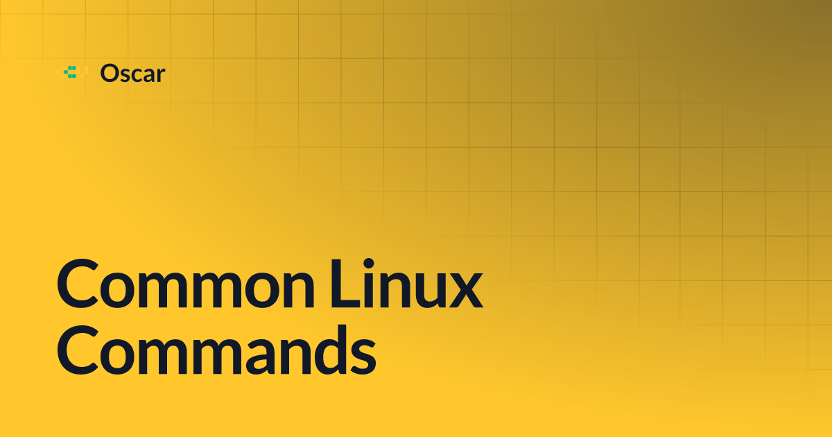 Common Linux Commands | Oscar