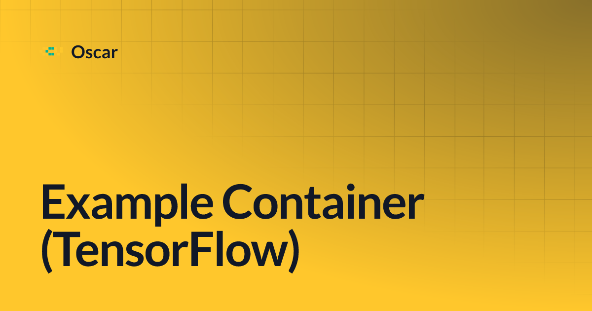 Example Container (TensorFlow) | Oscar
