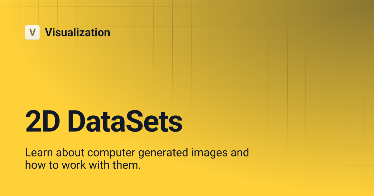 2D DataSets | Visualization
